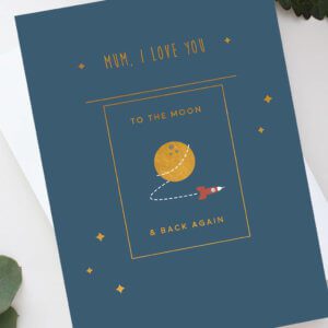 'Love You To The Moon And Back' Card - Designed by Rodo Creative