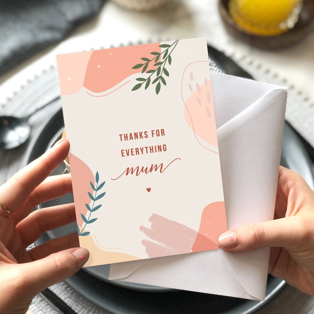 Thanks For Everything Mum Card - Mother's Day - By Rodo Creative